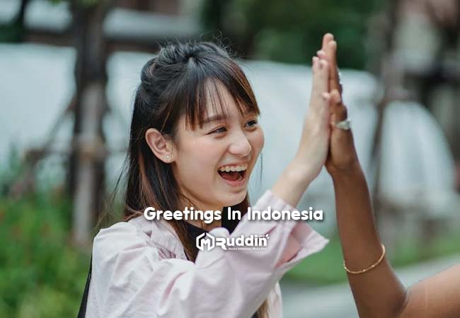 Greetings In Bahasa Indonesia - Misteruddin